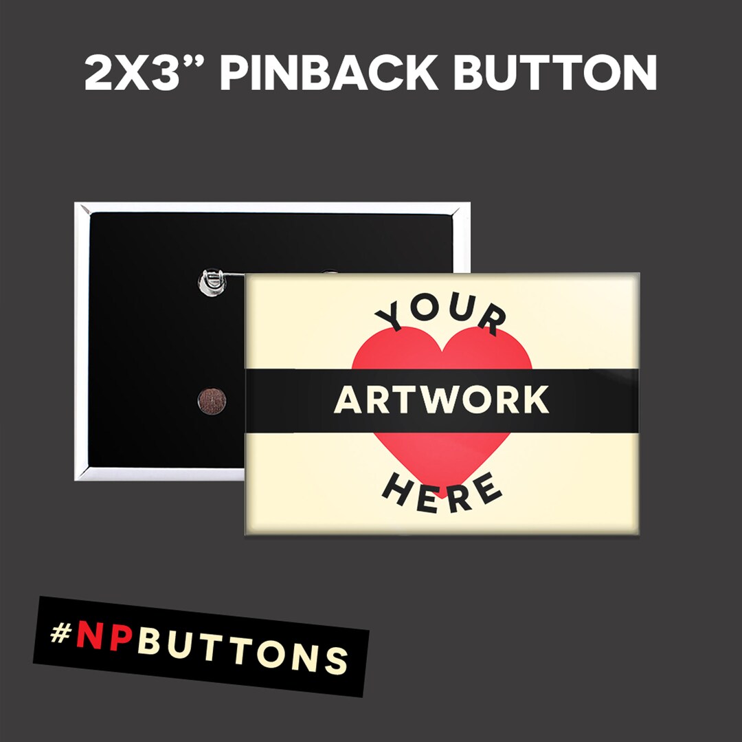 2x3" Rectangle Pinback Button - Personalized to Your Liking! - With ...
