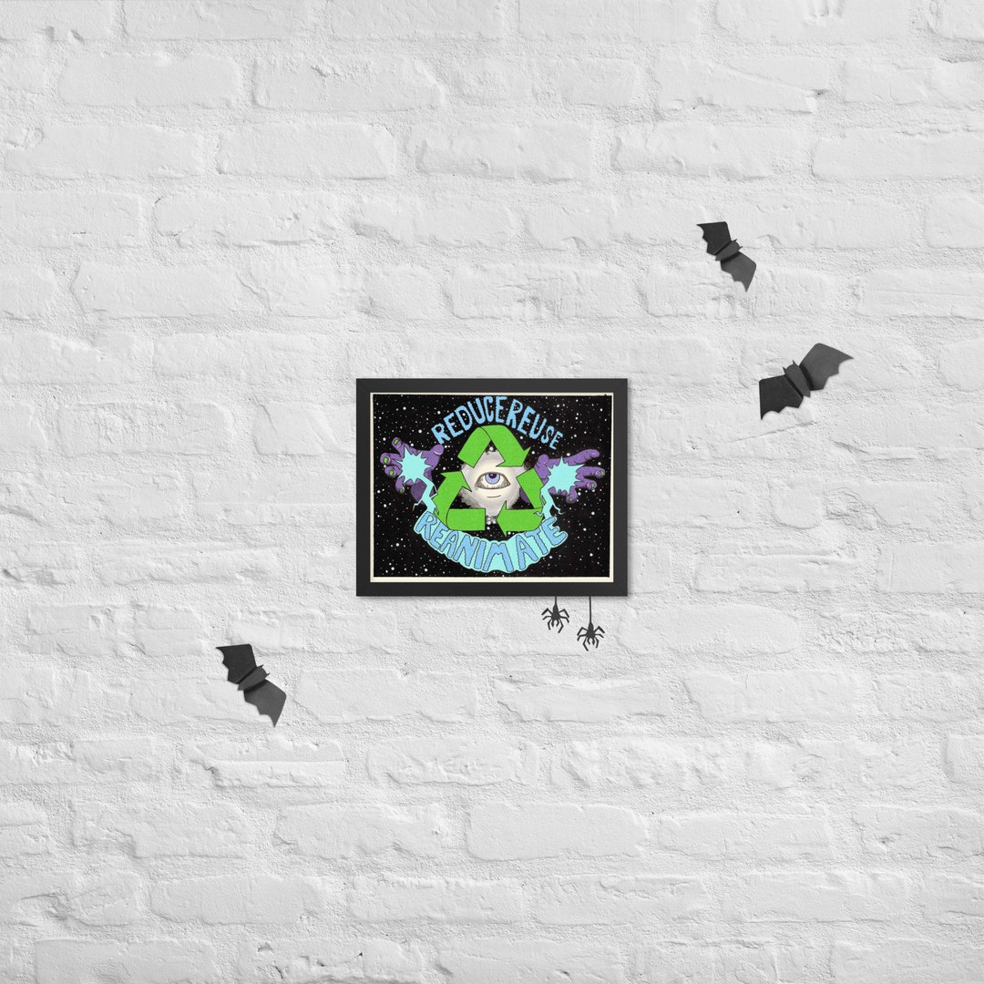 Reduce, Reuse, Reanimate Poster - Etsy UK