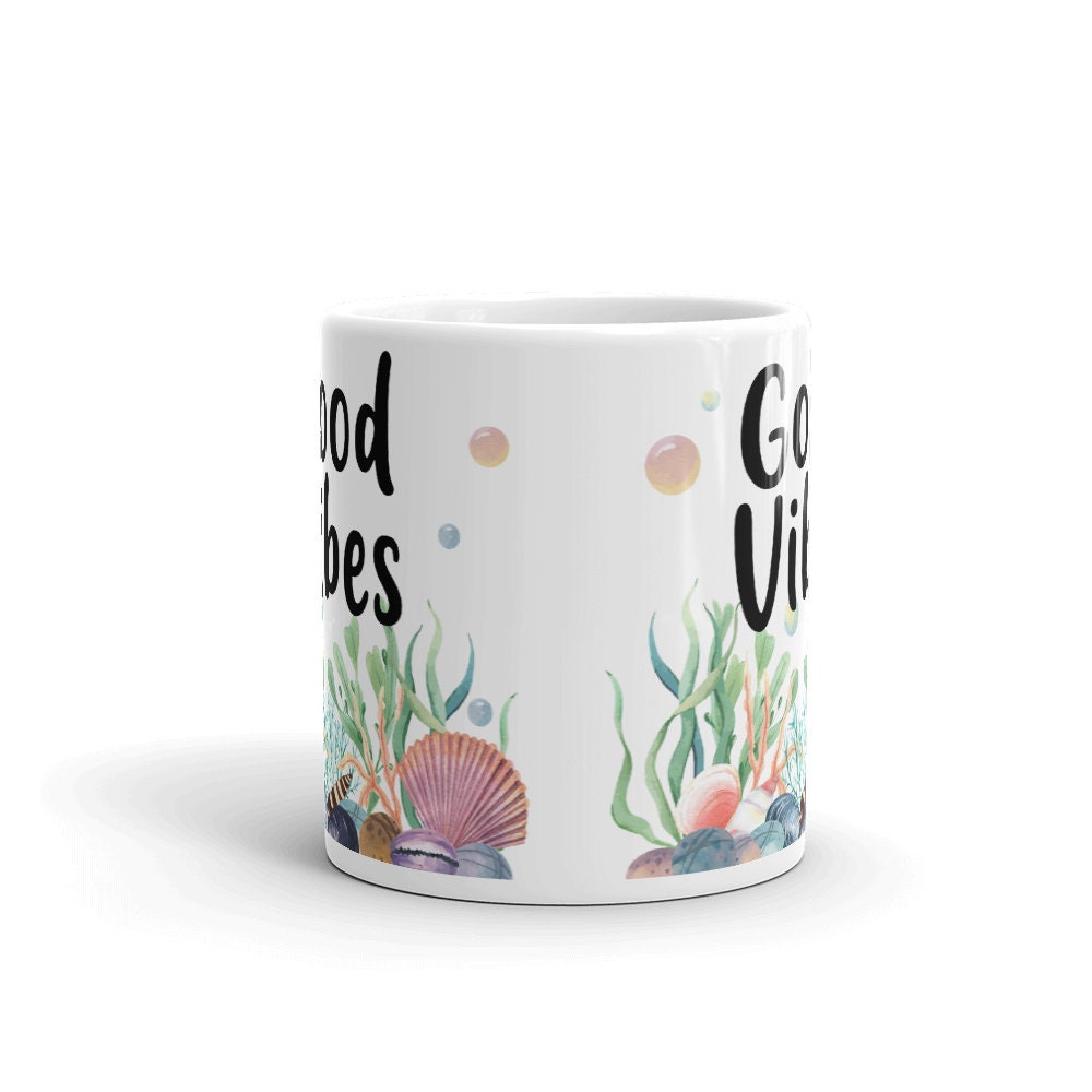 Good Vibes Mug, Ocean Mug, Positive Mug, Encouragement Gift, Good Vibes ...