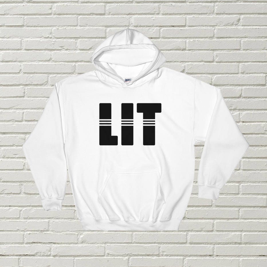 LIT Hoodie, Cool Hoodies, LIT Sweatshirt With Hood, Hooded Sweatshirt ...