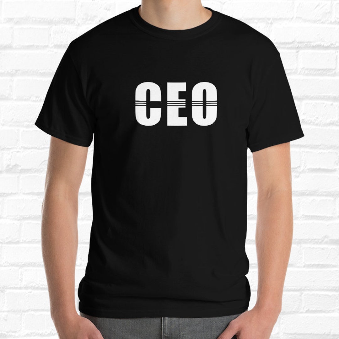 CEO Shirt, CEO Tshirt, CEO Gift, Cool Boss T Shirt, Manager Shirt, Boss ...