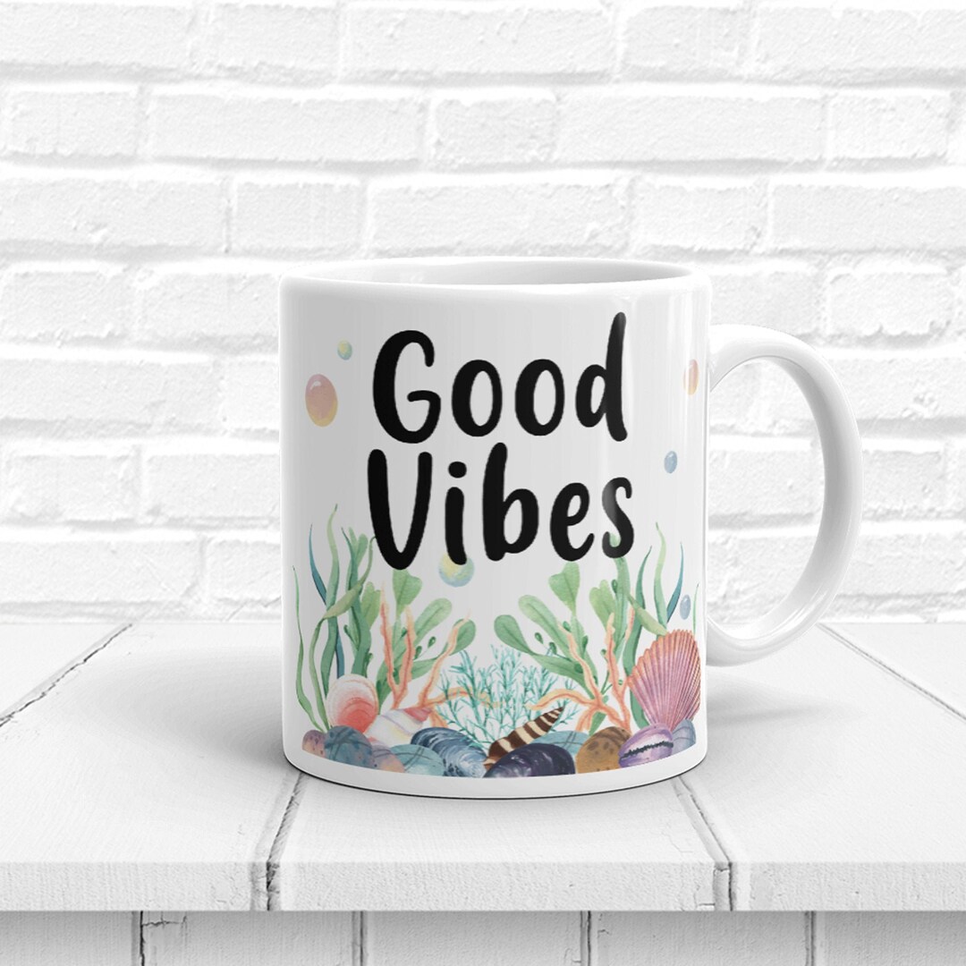 Good Vibes Mug, Ocean Mug, Positive Mug, Encouragement Gift, Good Vibes ...