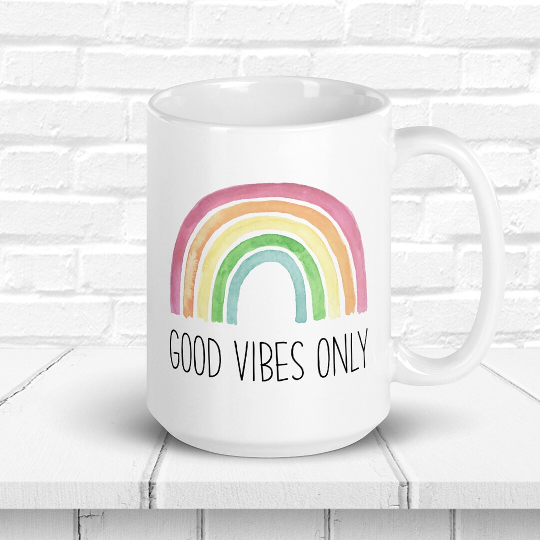 Good Vibes Only Mug, Rainbow Coffee Mug, Good Vibes Mug, Cute Gift for ...