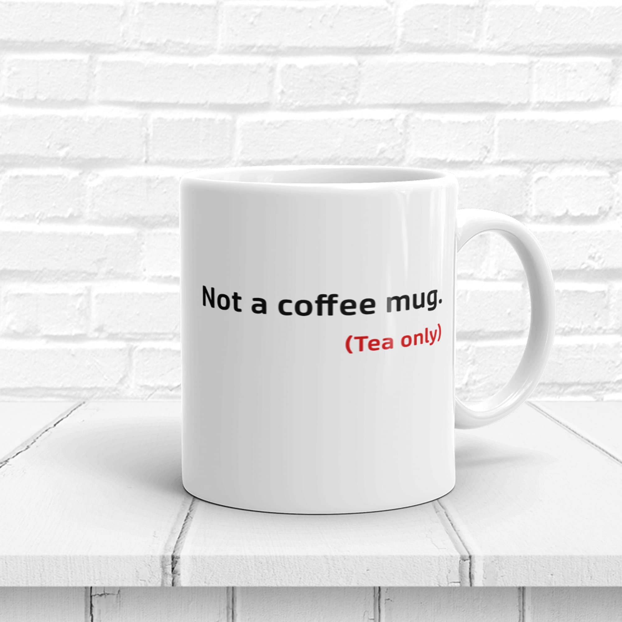 Funny Tea Cup, Funny Mug for Tea Lovers, Not a Coffee Mug Tea Only ...