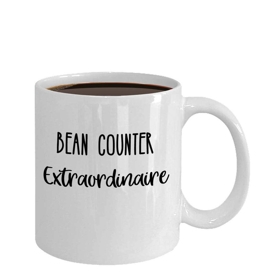Bean Counter Extraordinaire Mug - Etsy