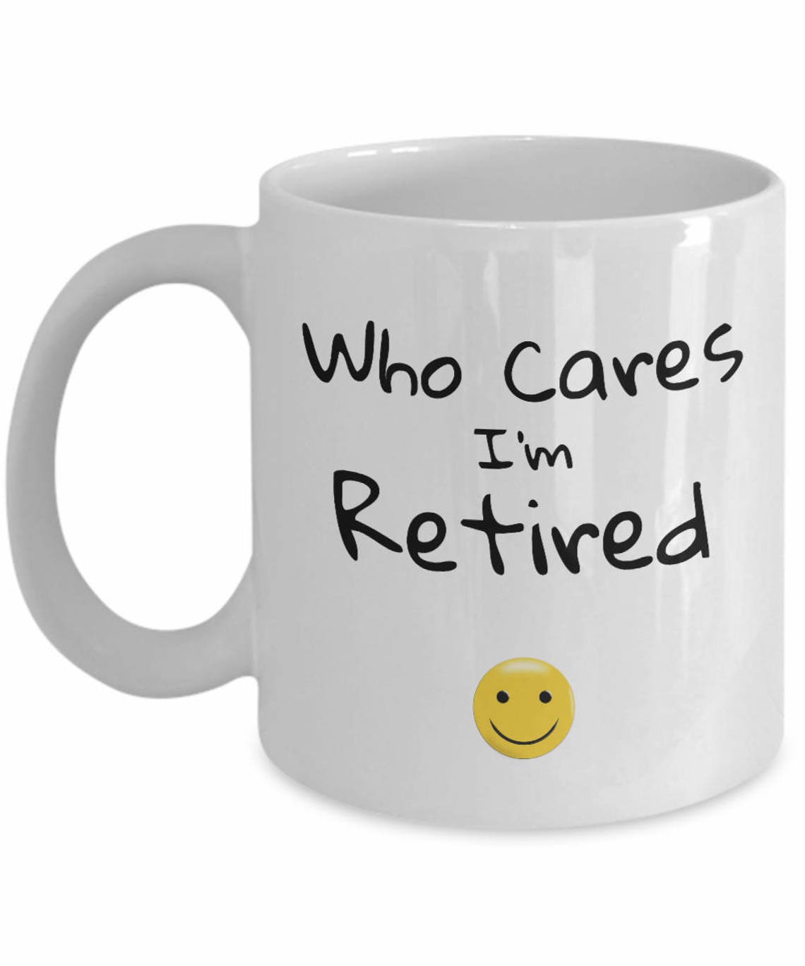 Retirement Coffee Mug Who Cares I'm Retired Coffee Mug Retirement Gift ...