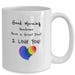 Good Morning Handsome LGBT - I Love You Coffee Mug; Just Because Gift ...