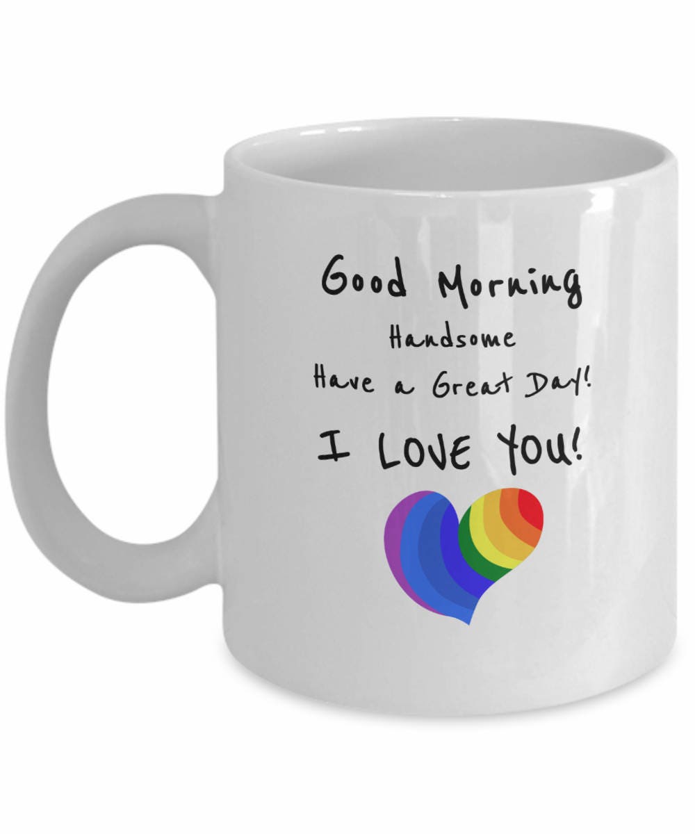 Good Morning Handsome Love