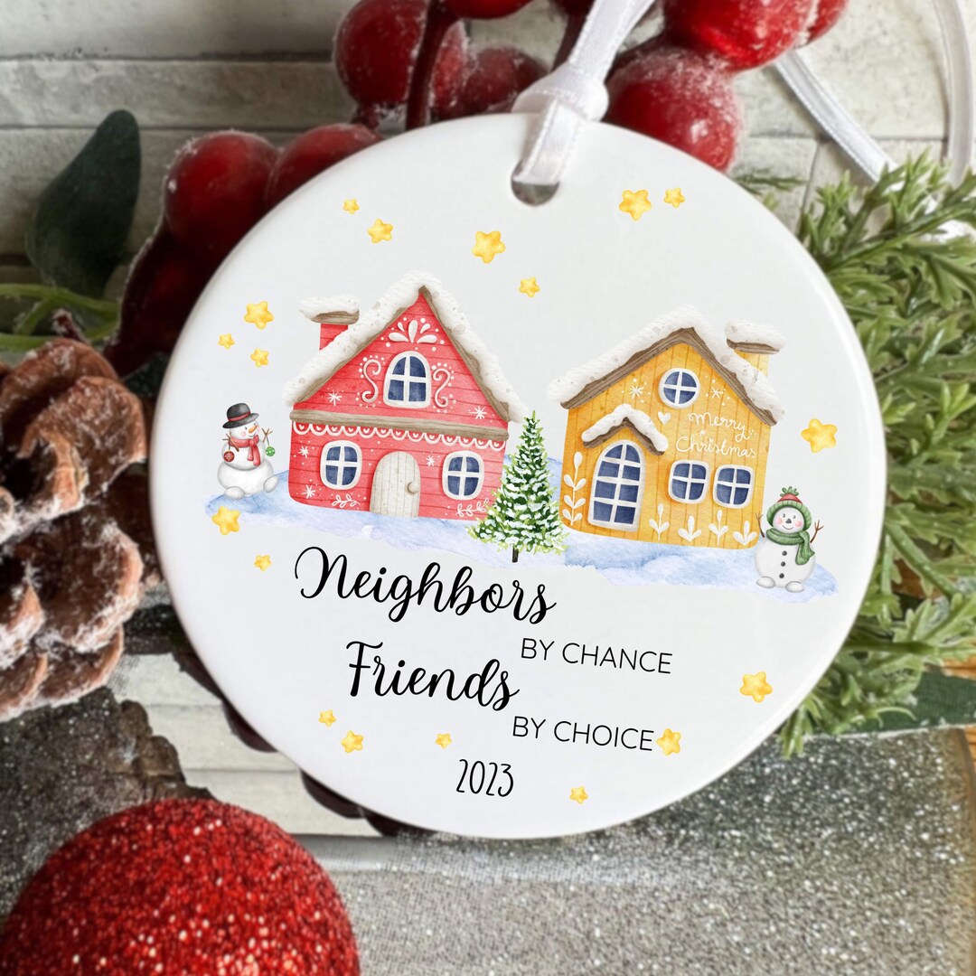 Neighbor Christmas Gift Neighbor Ornament Neighbors by Chance-friends ...