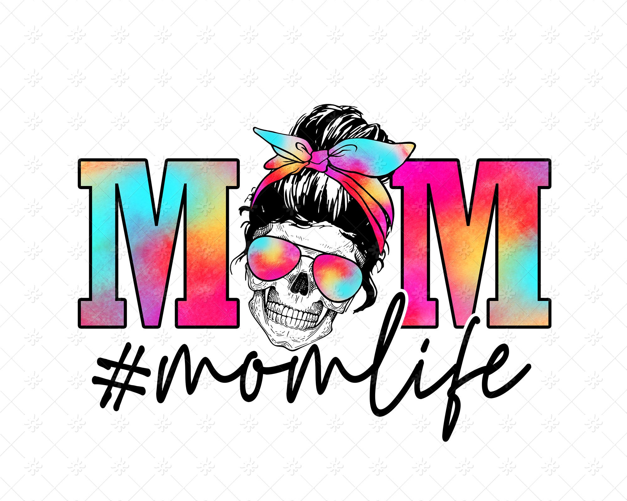 Mom Life Tie Dye Skull Png Mom Life Skull Sunglasses Bandana Etsy