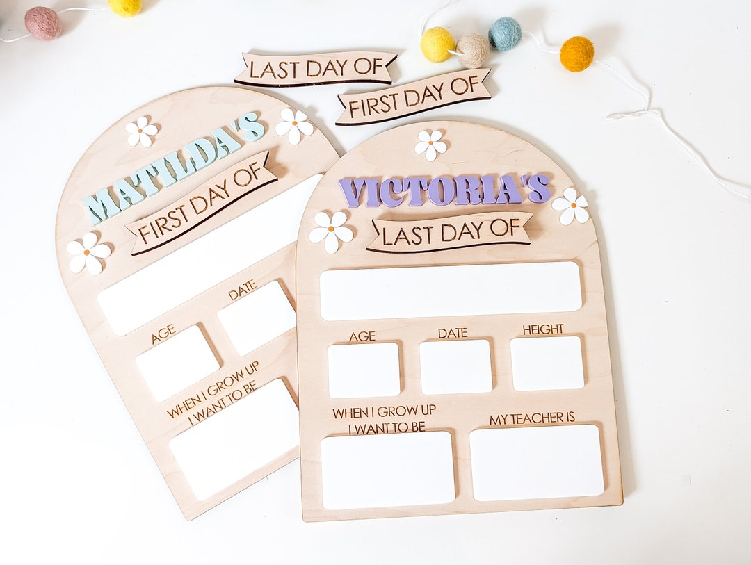 First Day of School Board, Last Day of School Sign, Back to School Sign ...