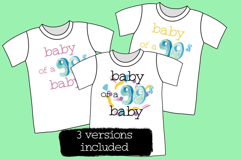 90s Baby PNG, 90s Sublimation Downloads, 90s Digital Download ...