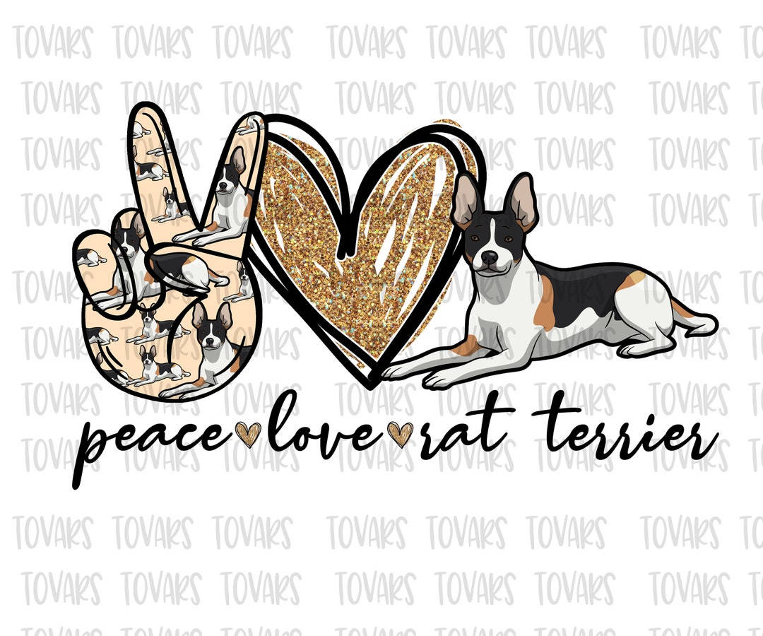 Peace Love Rat Terrier Sublimation Png Digital Download, Rat Terrier ...