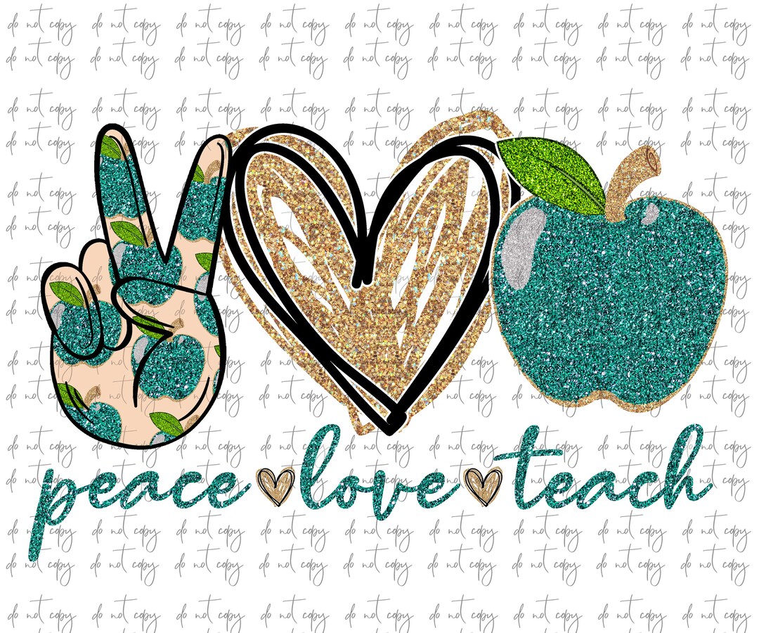 Peace Love Teach, Teal Apples Teacher Sublimation Download PNG ...