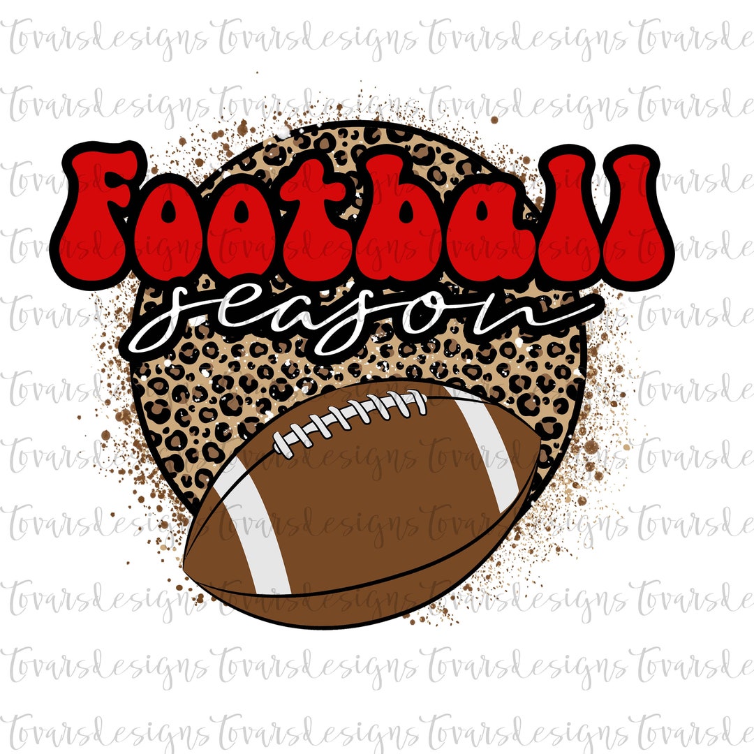 Football Season Sublimation Download, Football Season PNG, Instant ...