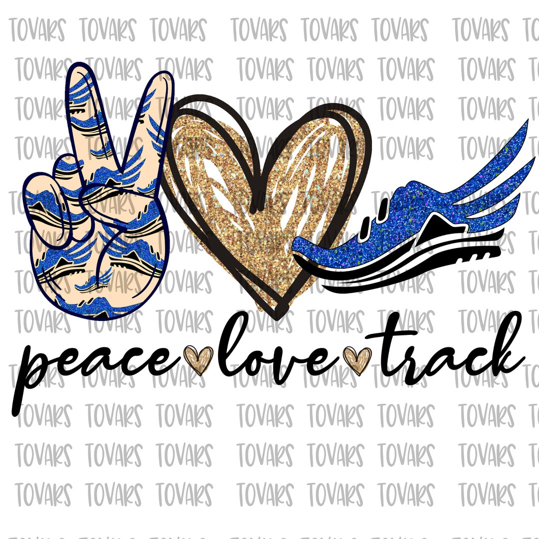 Peace Love Track Sublimation Png Digital Download, Peace Love Track Png ...