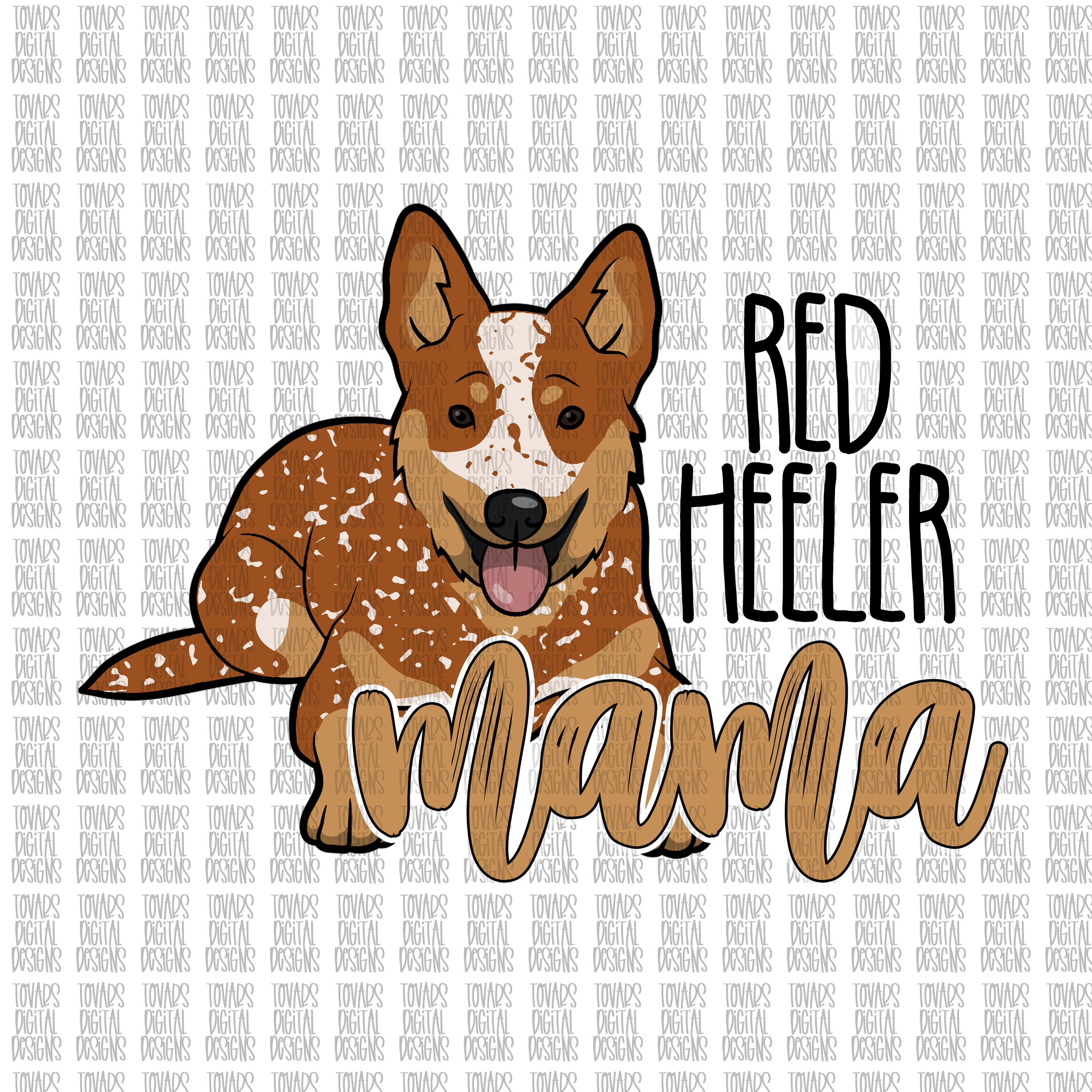 Red Heeler Mama Sublimation Download Red Heeler PNG File | Etsy