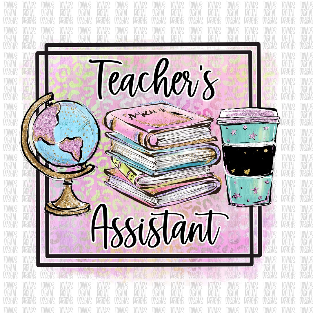 Teacher's Assistant Sublimation Design (PNG File) - Etsy