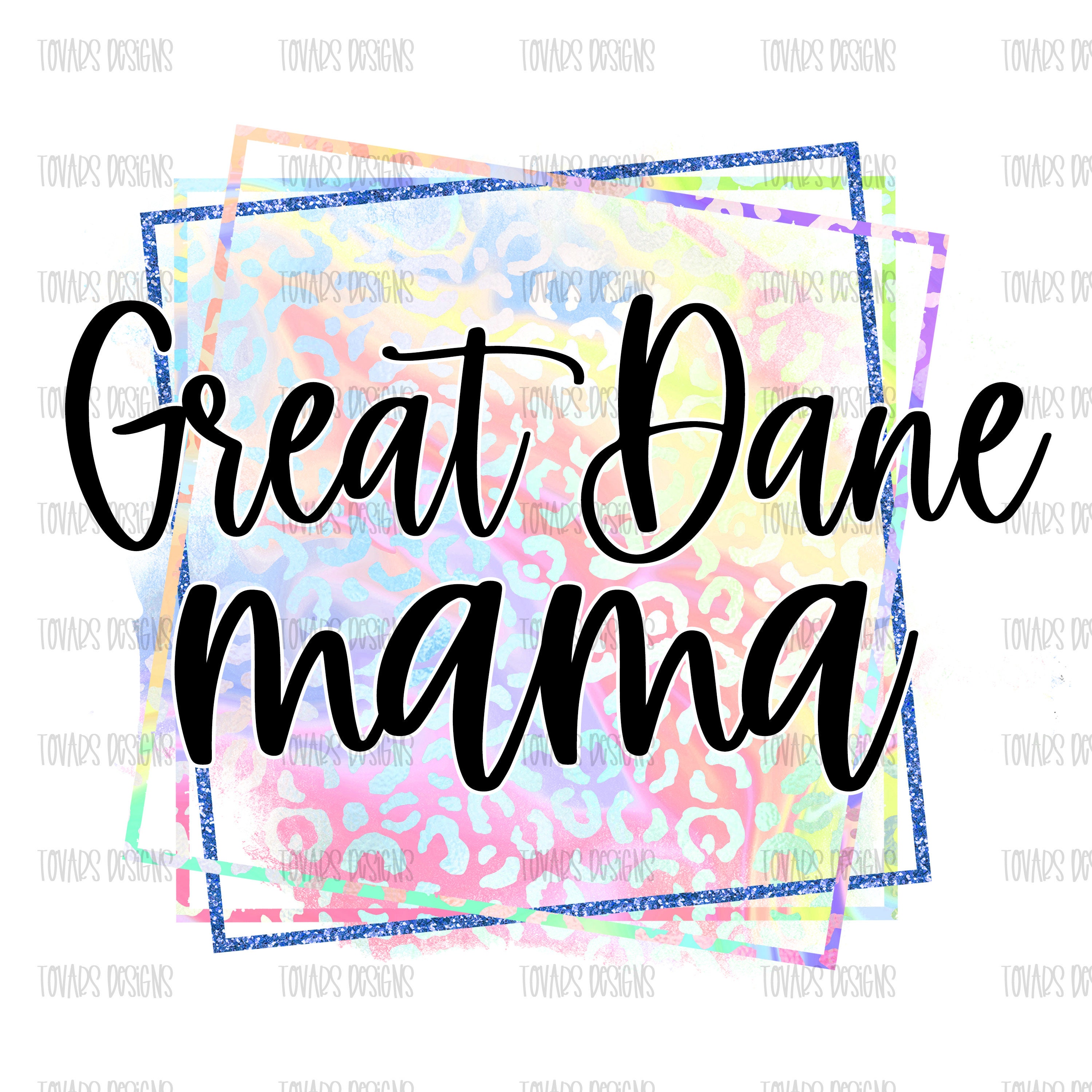 Great Dane Mama Sublimation Download Great Dane PNG File | Etsy