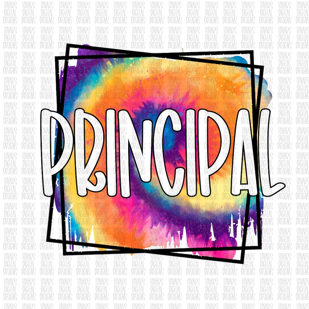 Principal Tie Dye Sublimation, Principal PNG, Instant Download ...