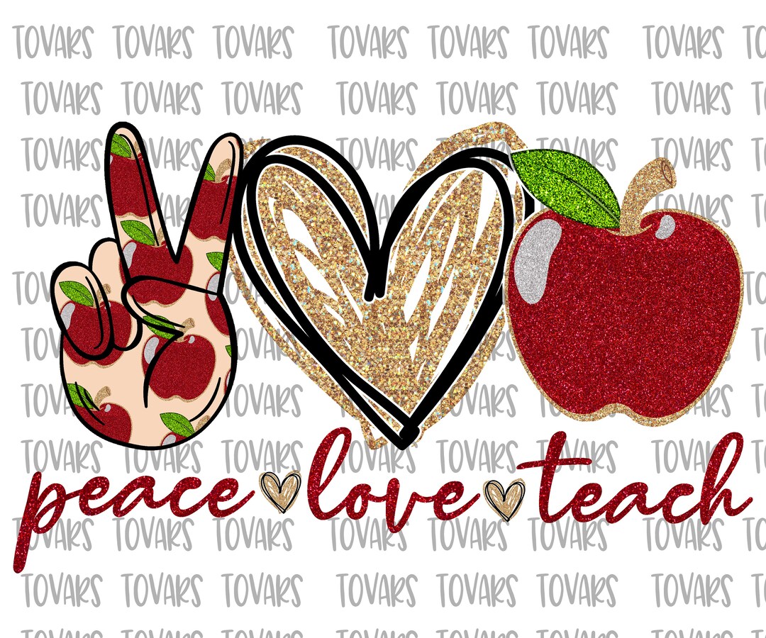 Peace Love Teach, Apples Teacher Sublimation Download PNG, Sublimation ...