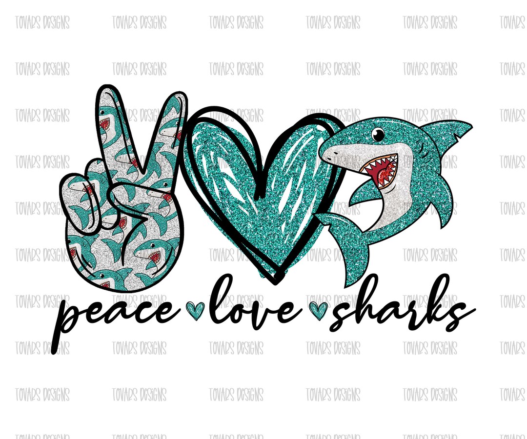 Peace Love Sharks Teal PNG: Sublimation Download - Etsy
