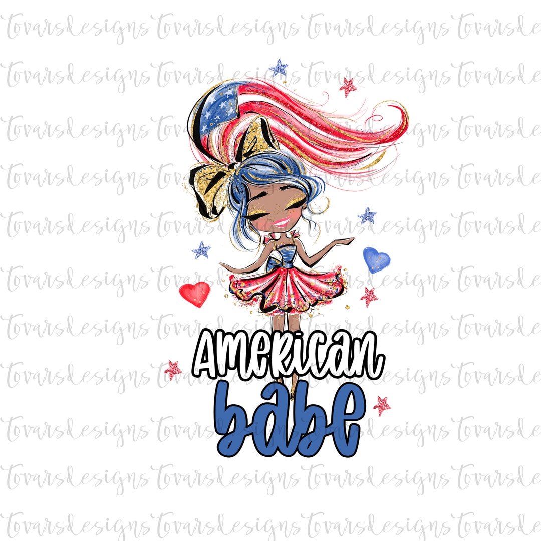American Babe, 4th of July Sublimation Download, Fourth of July Png ...