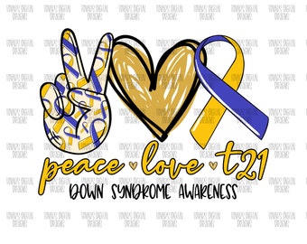 Peace Love T21 Sublimation Png Digital Download Down Syndrome - Etsy