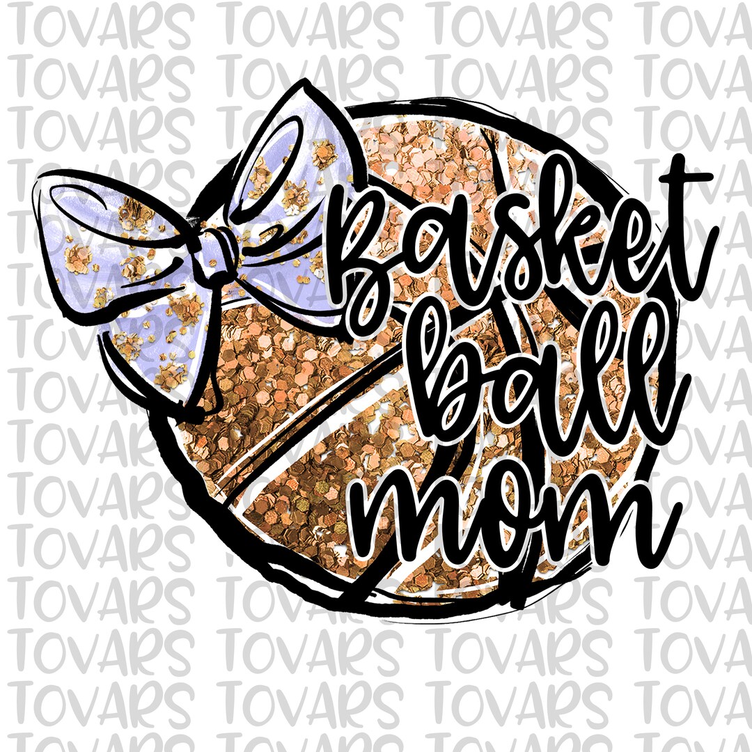 Basketball Mom Sublimation Download Basketball Mom PNG Instant Download ...