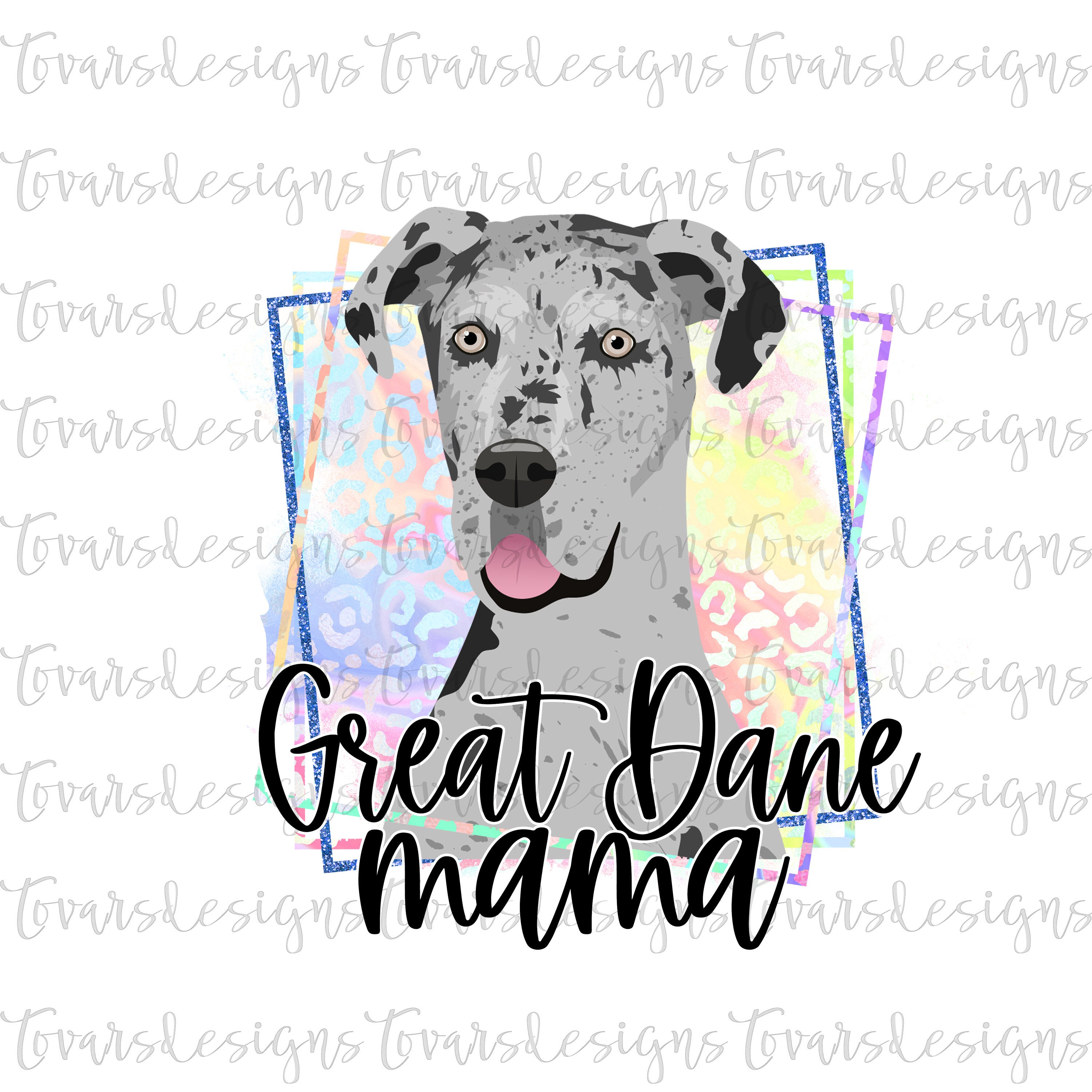 Great Dane Mama Sublimation Download Merle Great Dane PNG - Etsy