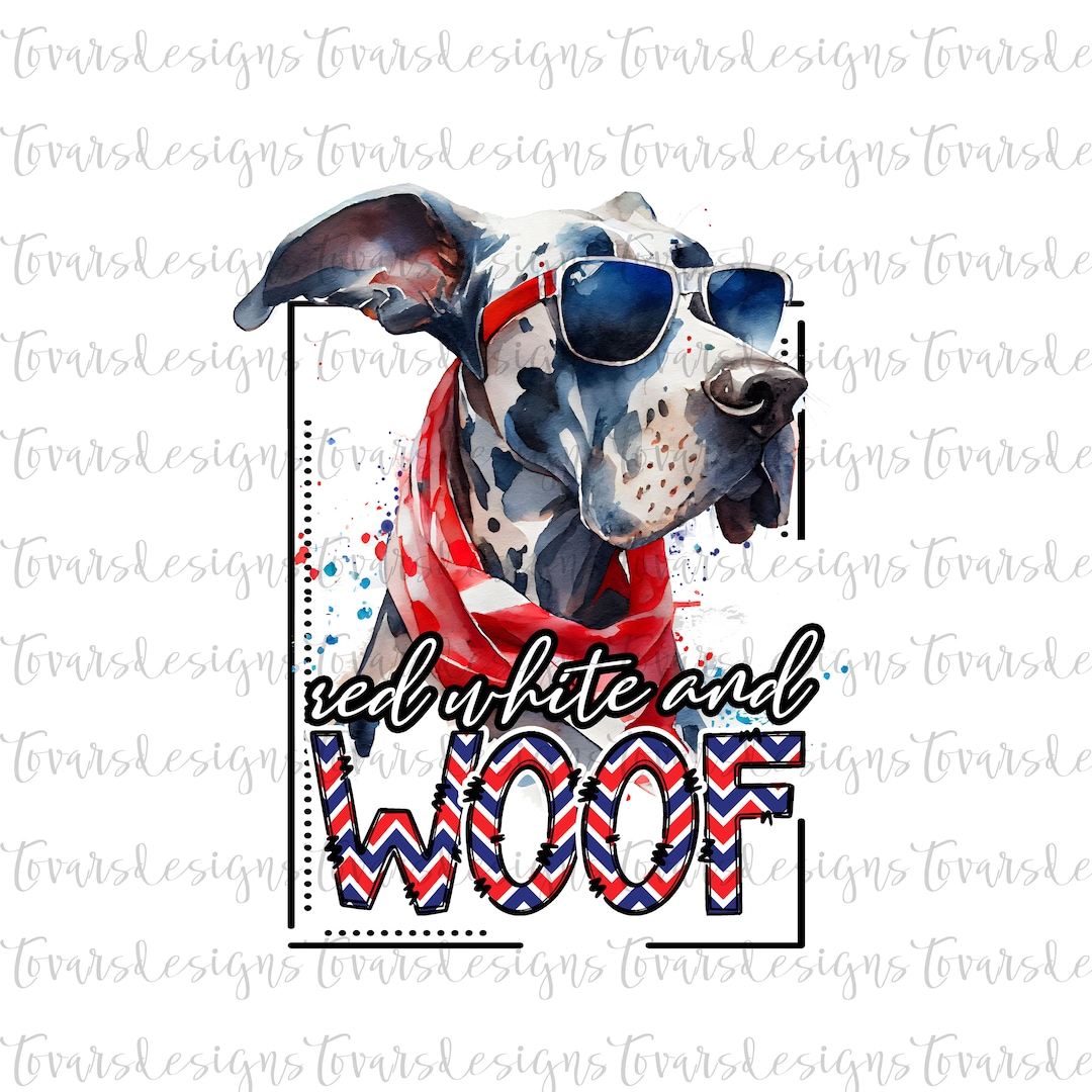 Red White and Woof Great Dane 4th of July Sublimation Download, Fourth ...