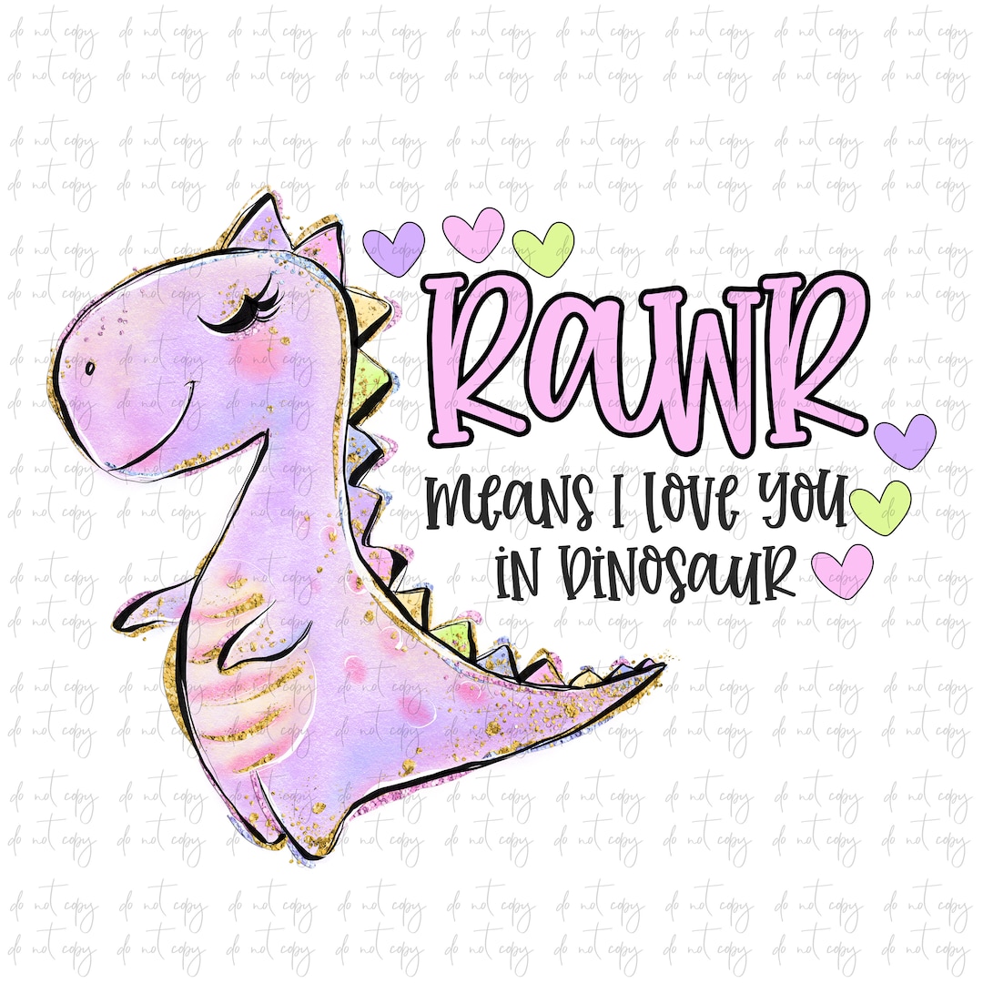 Rawr Means I Love You in Dinosaur Valentines Day Pink Purple Dinosaurs ...