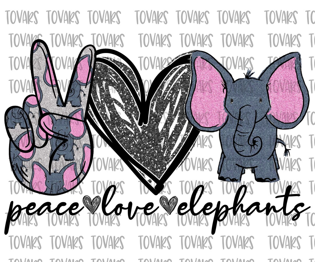 Peace Love Elephants Sublimation Png Digital Download, Elephants Png ...