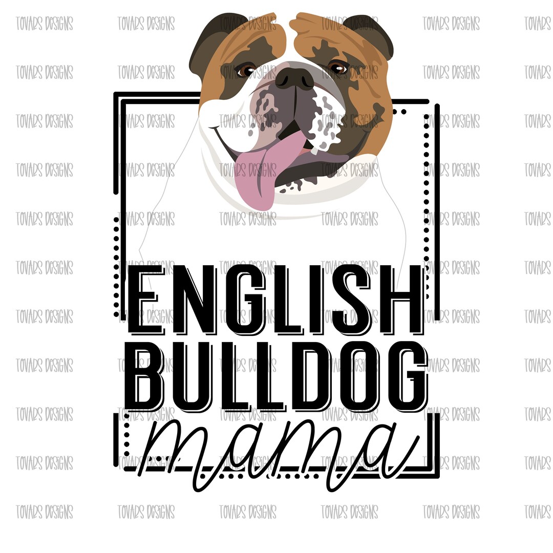 English Bulldog Mama PNG: Sublimation Design (digital Download) - Etsy