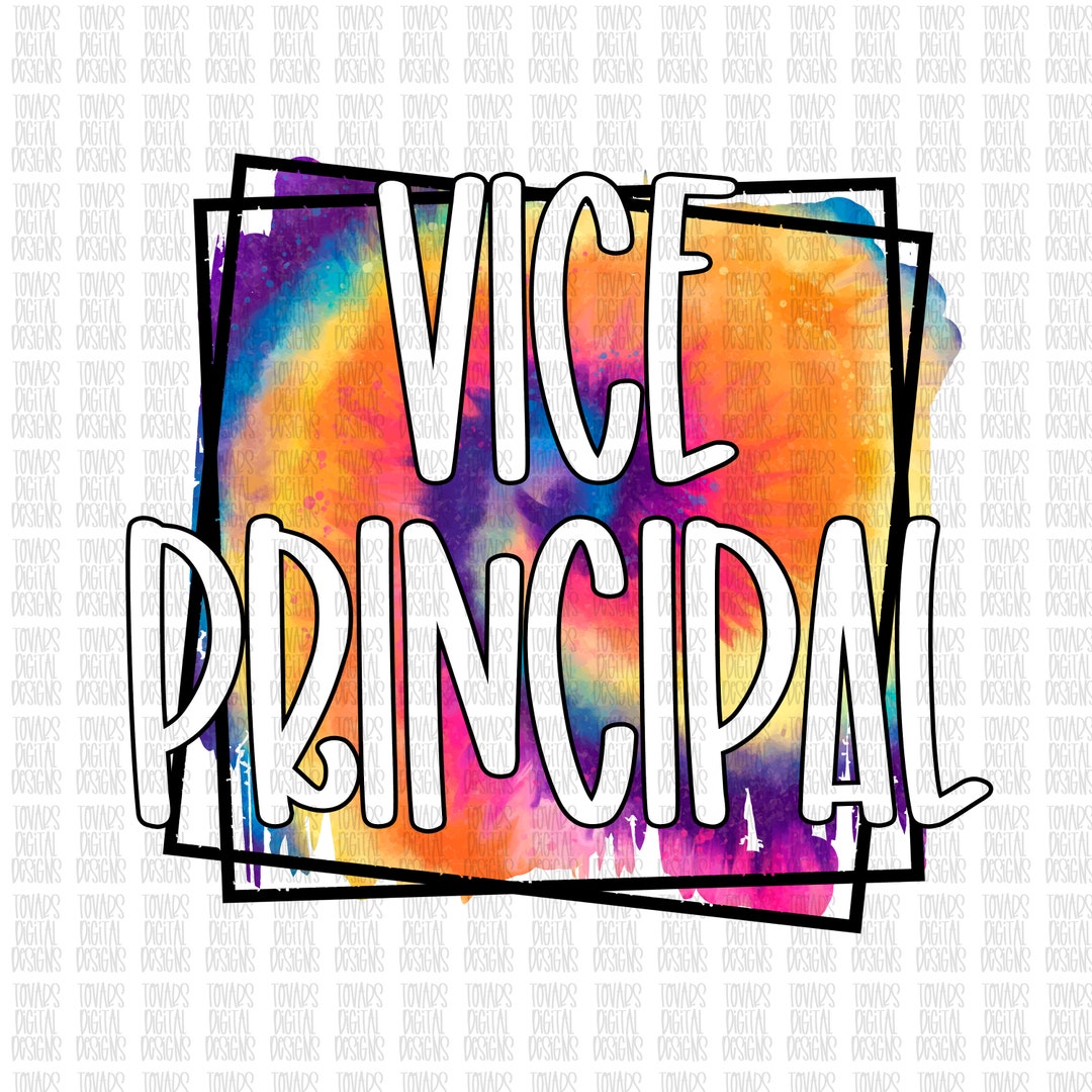 Vice Principal Tie Dye Sublimation, Vice Principal PNG, Instant ...