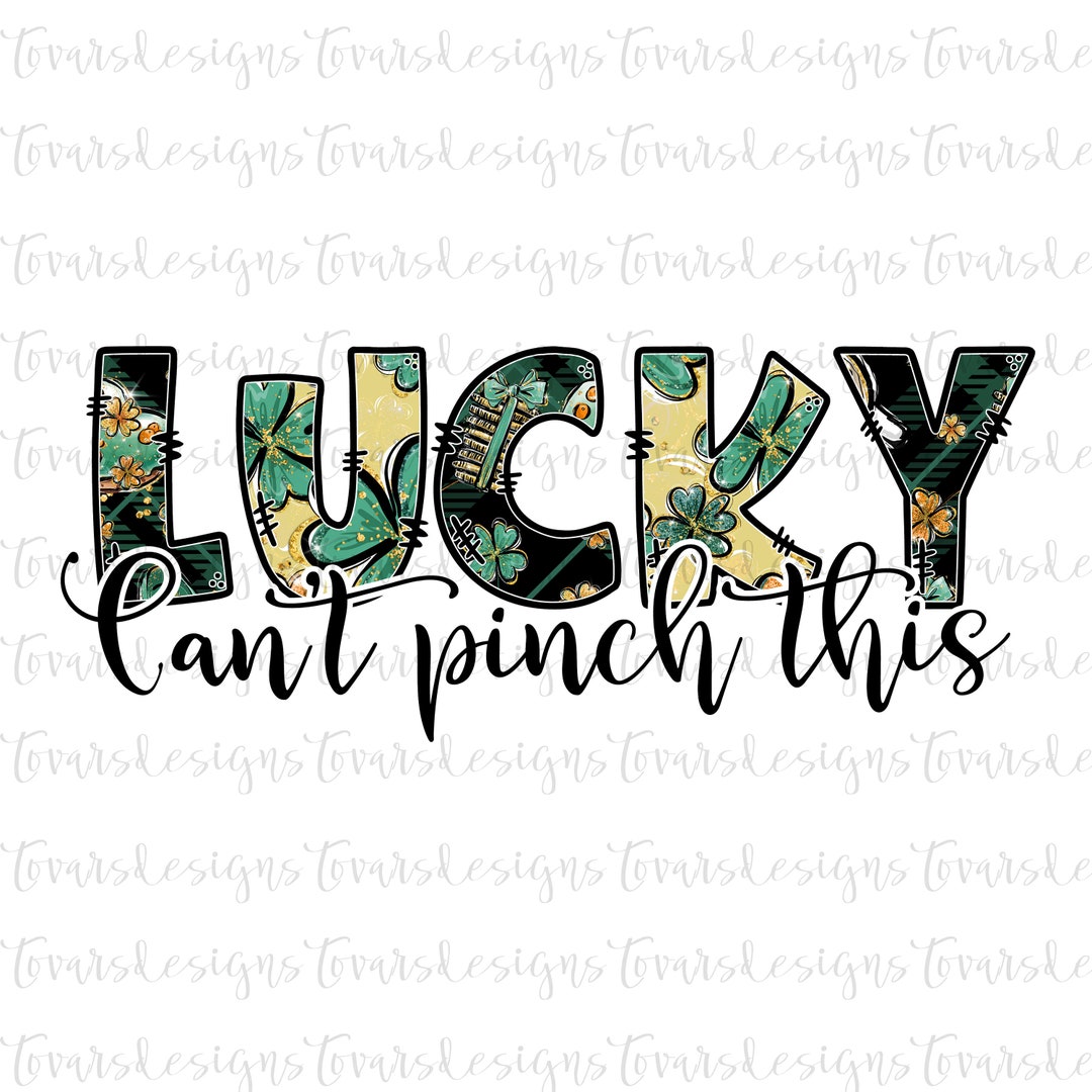 Can't Pinch This Saint Patricks Day Sublimation Png Digital Download ...