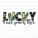 Can't Pinch This Saint Patricks Day Sublimation Png Digital Download ...