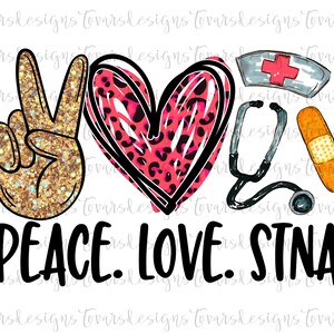 Peace Love STNA Sublimation Design: Nurse PNG (digital Download) - Etsy