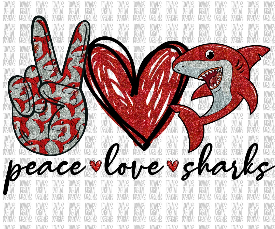 Peace Love Sharks Sublimation Download, Red Sharks PNG File Instant ...