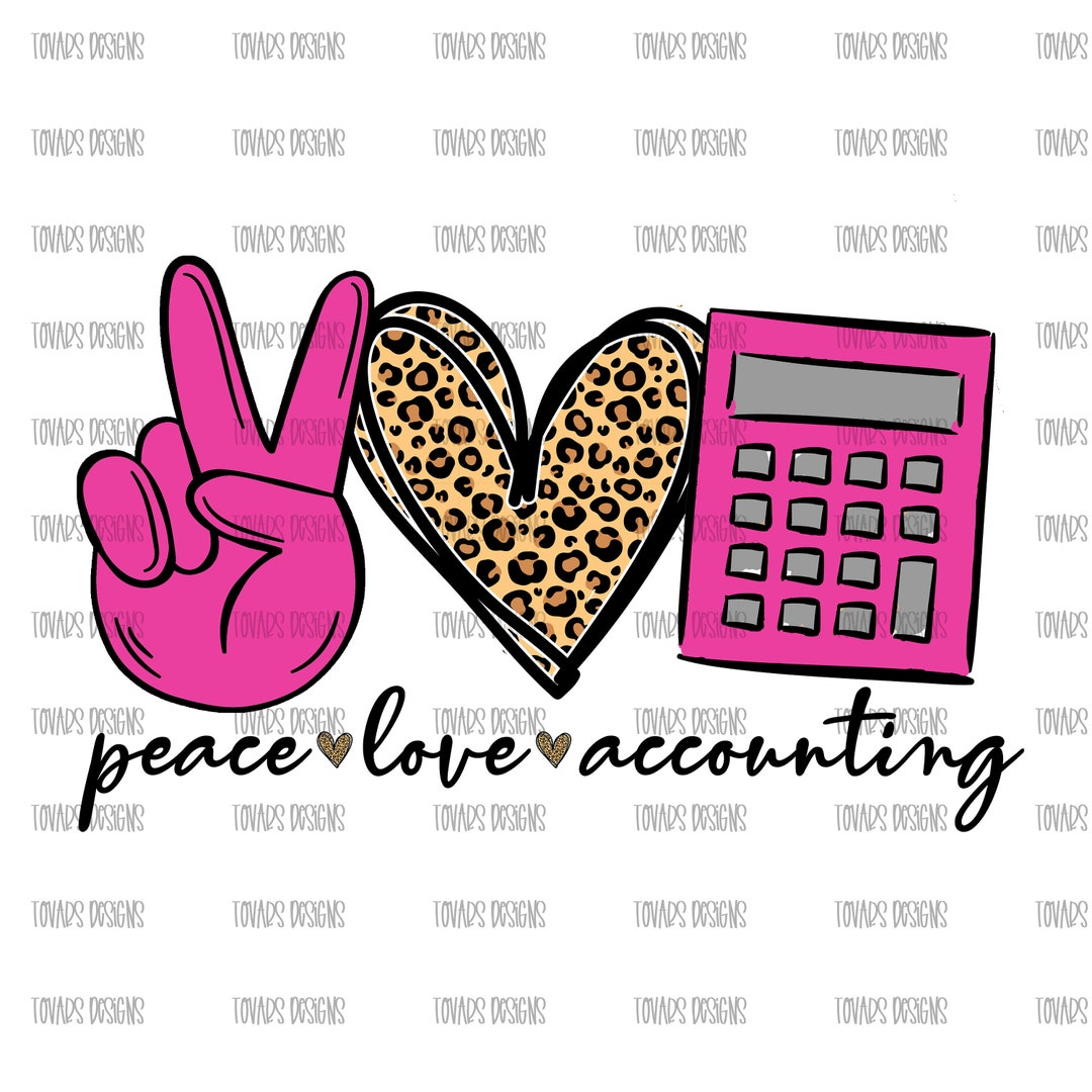 Peace Love Accounting PNG: Sublimation Design (digital Download) - Etsy