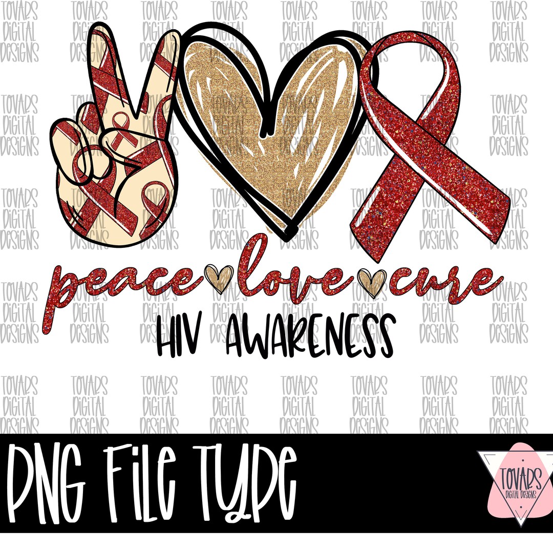 Peace Love Cure HIV Sublimation Png Digital Download, HIV Awareness Png ...