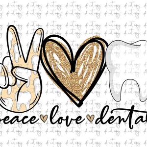 Peace Love Dental Sublimation Png Digital Download, Peace Love Dental ...