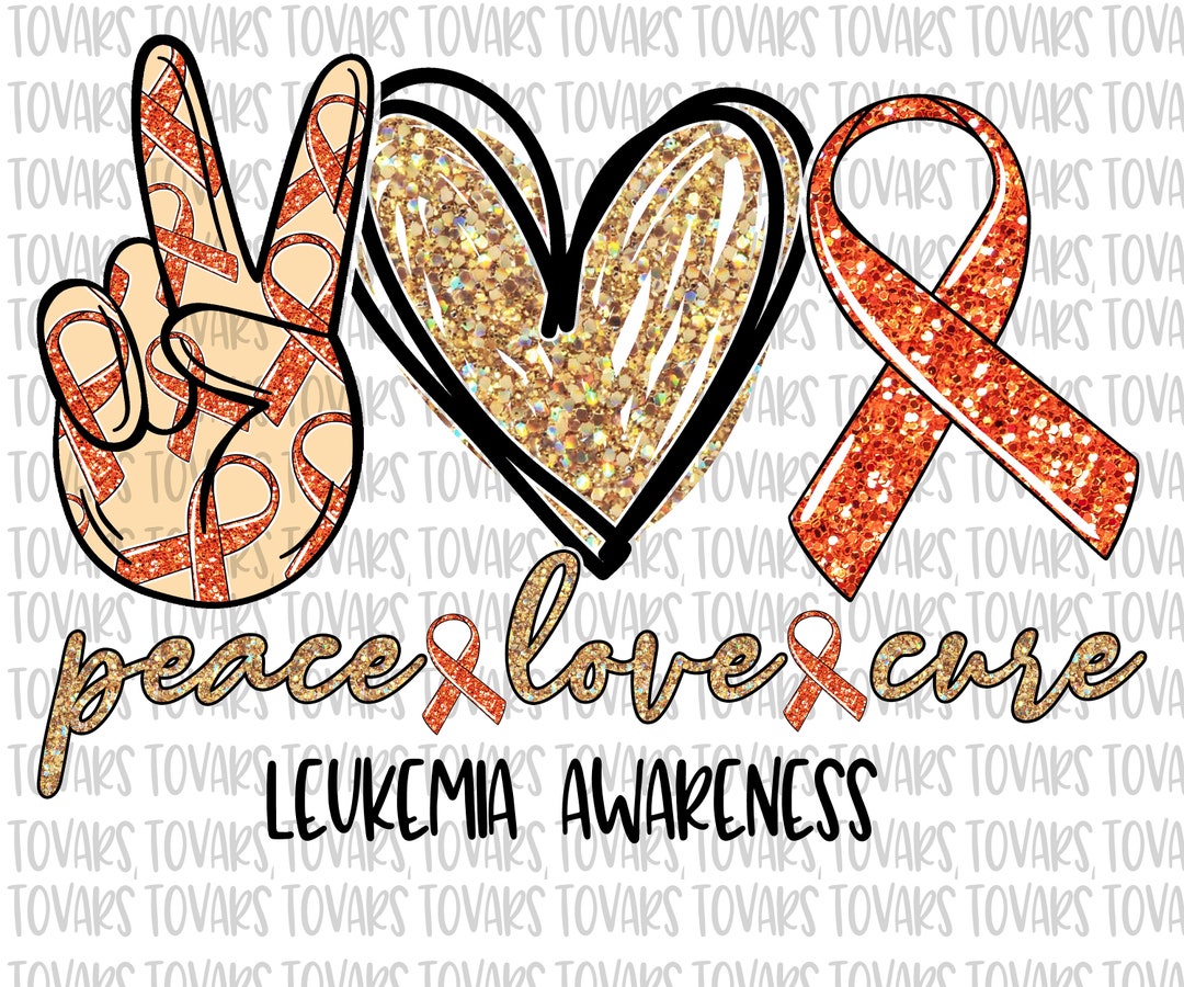 Leukemia Awareness PNG: Peace Love Cure Sublimation (digital Download ...