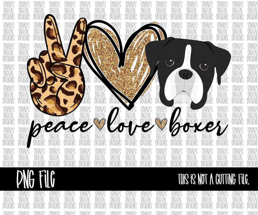 Peace Love Boxer Sublimation Png Digital Download, Boxer Png, Boxer PNG ...
