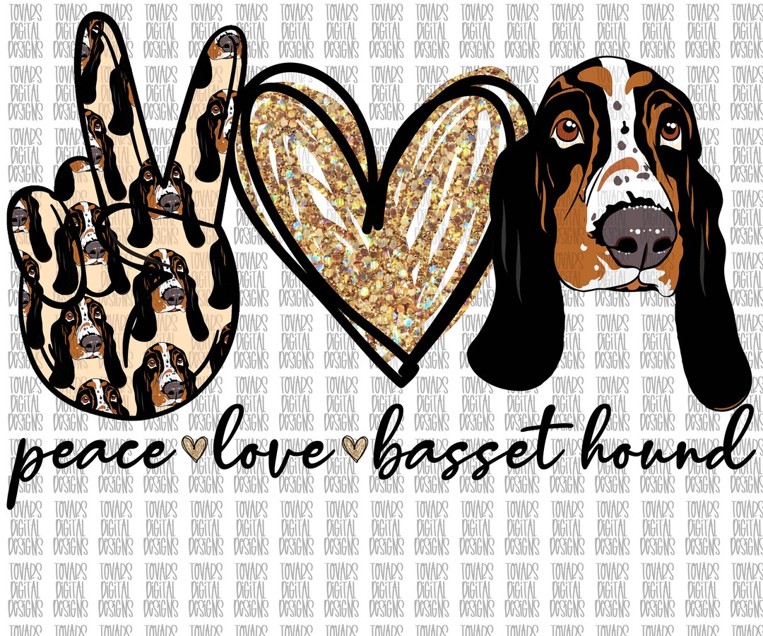 Peace Love Basset Hound Sublimation Png Digital Download, Peace Love ...