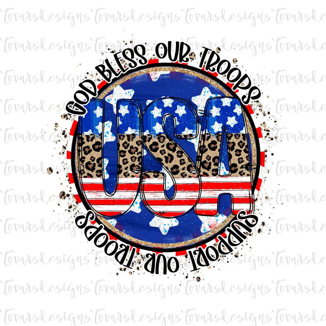 God Bless Our Troops Support Our Troops USA Png Design, Support Our ...