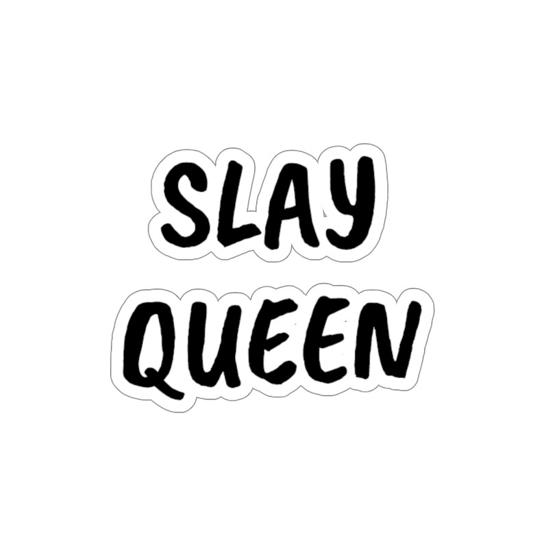 Slay Queen Sticker, Sticker, Slay Queen, Stickers, Gift for Her - Etsy