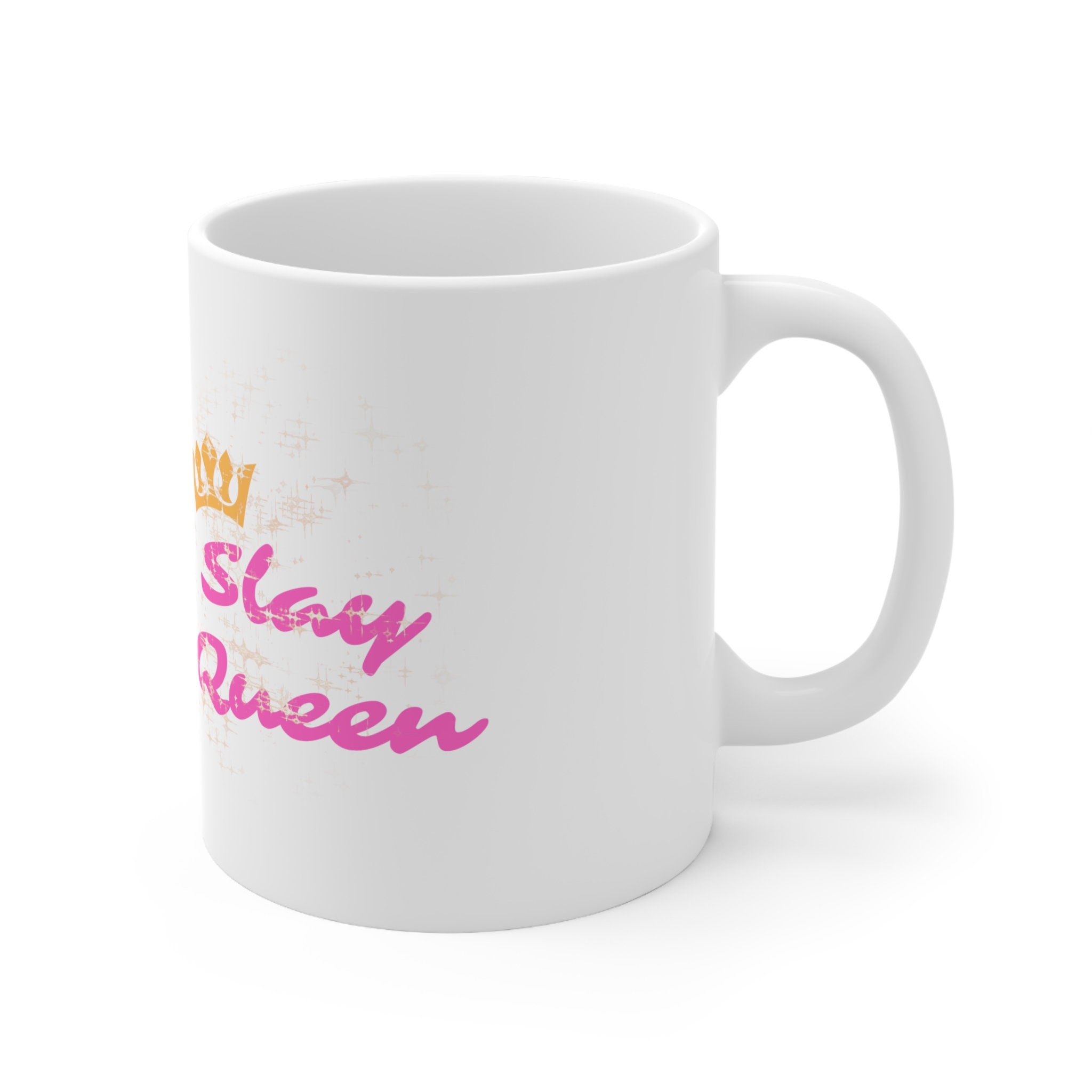 Slay Queen With Crown Mug, Coffee Cup, Gift for Her, Slay Queen, Slay ...