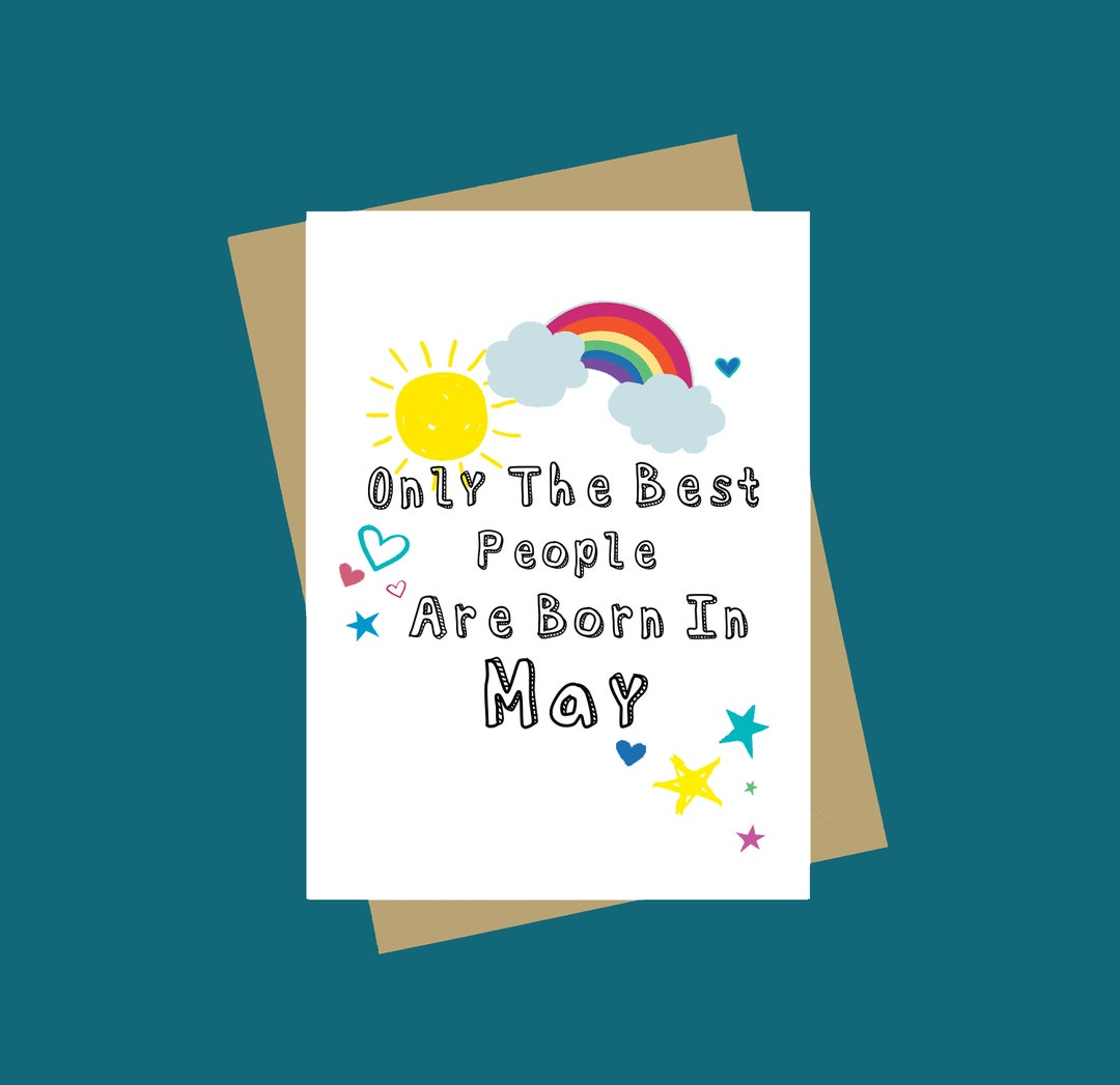 May Birthday Card, Best People Are Born May, Born in May Card, Birthday ...