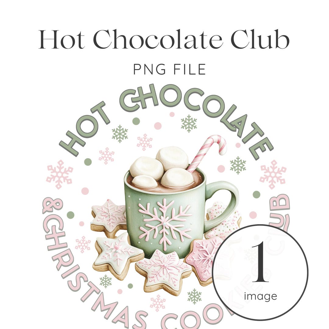Hot Chocolate Club PNG, Cocoa and Cookies Club PNG, Hot Cocoa and ...